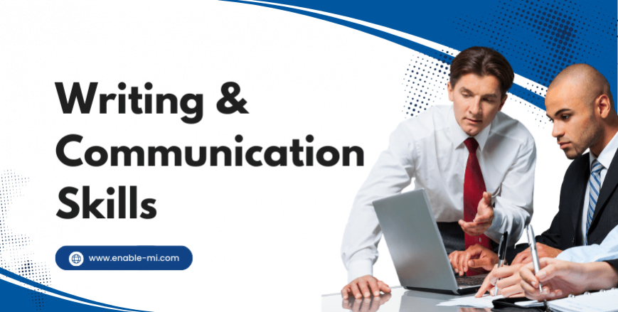 Writing & Communication Skills - Enable-Mi